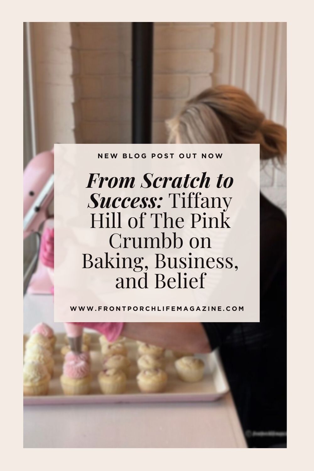 From Scratch to Success: Tiffany Hill of The Pink Crumbb on Baking ...