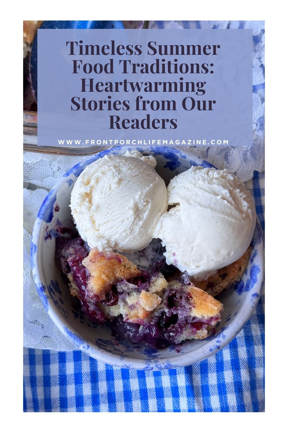 Timeless Summer Food Traditions: Heartwarming Stories from Our Readers ...